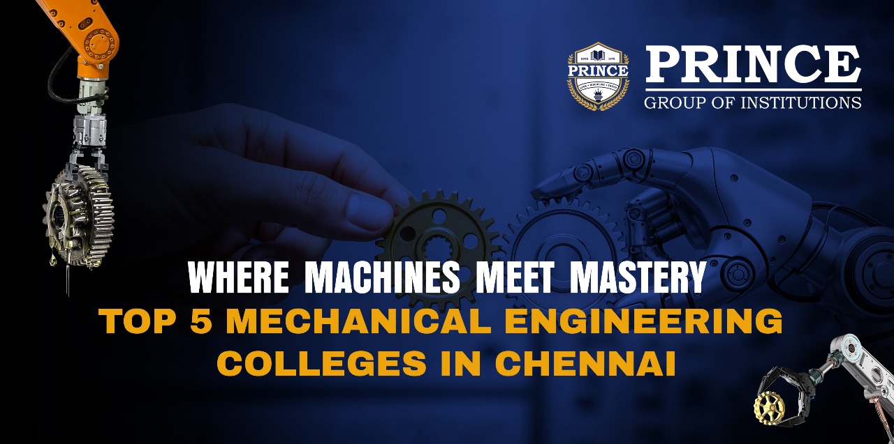 Top 5 Mechanical Engineering Colleges in Chennai | Prince College