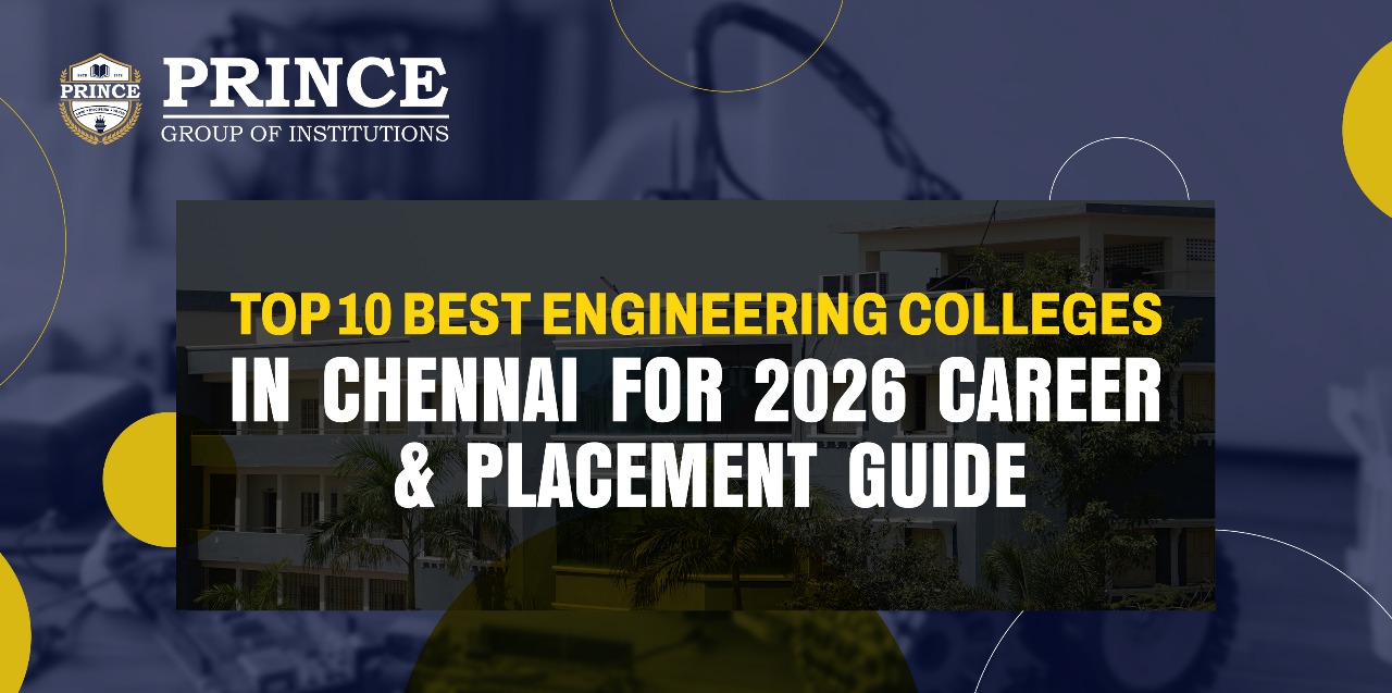 Top 10 Best Engineering Colleges in Chennai for 2026 | Prince College